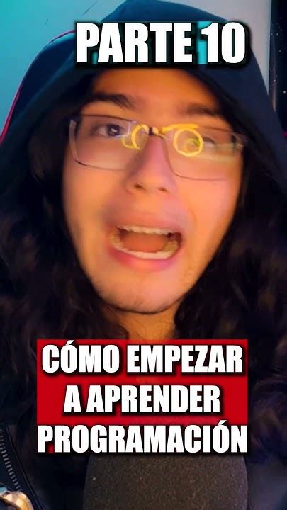 Como Empezar A Aprender Programacion Parte 10 Shorts Programming