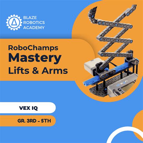 Robochamps Mastery Lifts And Arms — Blaze Robotics Academy