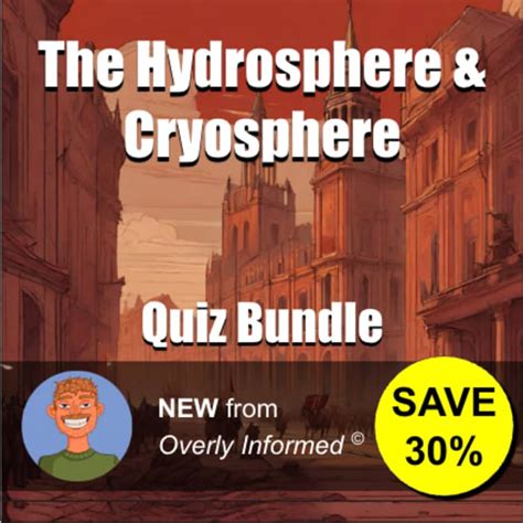 The Hydrosphere And Cryosphere Quiz Bundle By Overly Informed Tpt