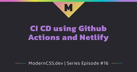 Ci Cd Using Github Actions And Netlify Dkprobes