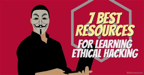 Best Resources For Learning Ethical Hacking
