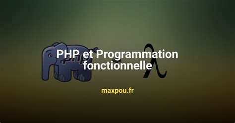 PHP Et Programmation Fonctionnelle