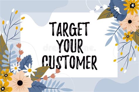 Sign Displaying Target Your Customer Conceptual Photo Attract And Grow Audience Consumers And