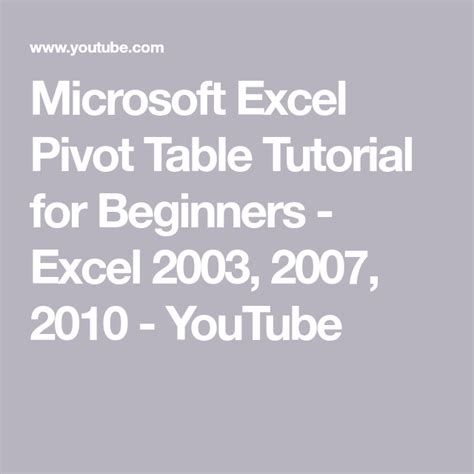 Microsoft Excel Pivot Table Tutorial For Beginners Excel 2003 2007