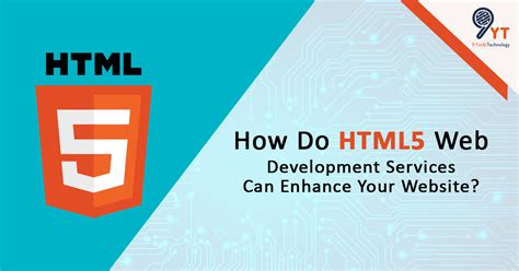 how do html5 web development services can enhance your website ~ 9