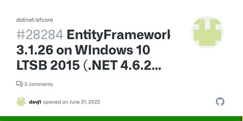 Entityframeworkcore 3126 On Windows 10 Ltsb 2015 Net 462 Application · Issue 28284
