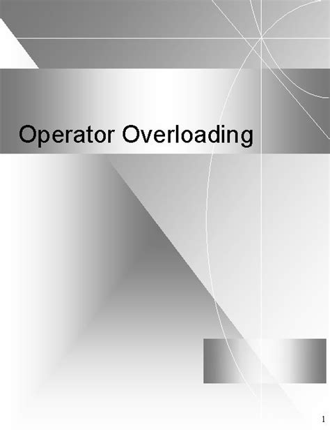 Operator Overloading 1 Syntax The General Syntax Is