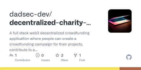 Github Dadsec Devdecentralized Charity Dapp A Full Stack Web3 Decentralized Crowdfunding