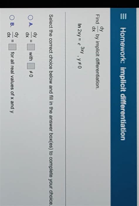 Solved Homework Implicit Differentiation Dy Find Dx By Chegg