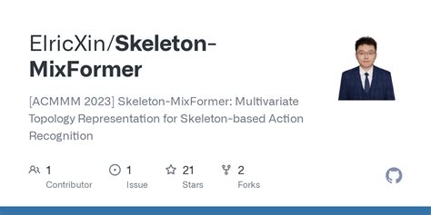 Github Elricxinskeleton Mixformer Acmmm 2023 Skeleton Mixformer Multivariate Topology