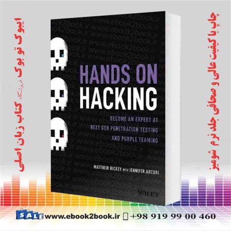 قیمت و خرید کتاب Hands On Hacking Become An Expert At Next Gen Penetration Testing And Purple