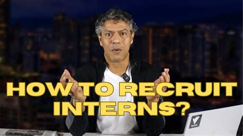 How To Recruit Interns Sidd Ahmed Youtube
