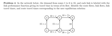 solved problem 4 ﻿in the network below the demand from