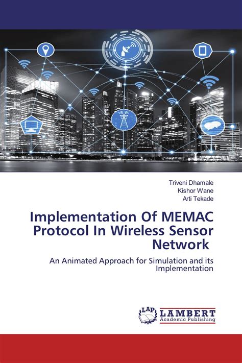 Implementation Of Memac Protocol In Wireless Sensor Network 978 620 2