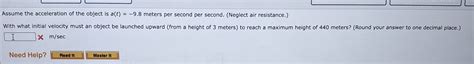 Solved Assume The Acceleration Of The Object Is A T 9 8