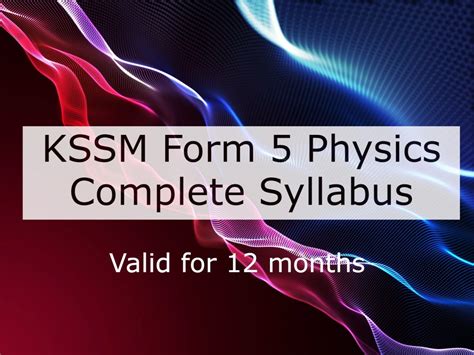 2023 Kssm Form 5 Physics Complete Syllabus Selangor Kl Pj Malaysia