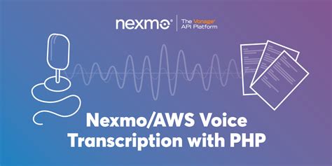 Aws Transcribe With Nexmo Voice Using Php