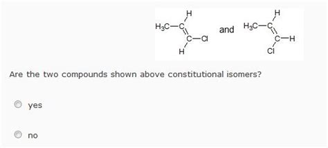 Solved Are The Two Compounds Shown Above Constitutional