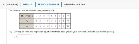 Solved 3 Points] Aswsbe14 14 E 046 The Following Data Were