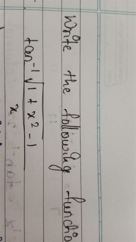 Write The Following Functio Tan 1 Frac Sqrt 1x 2 1 X Filo