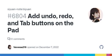 Add Undo Redo And Tab Buttons On The Pad · Issue 6804 · Siyuan Notesiyuan · Github