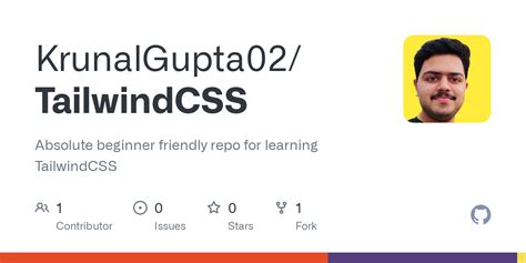 Github Krunalgupta02tailwindcss Absolute Beginner Friendly Repo For Learning Tailwindcss