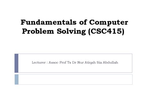 Csc415 Topic 1 Introduction Fundamentals Of Computer Problem Solving