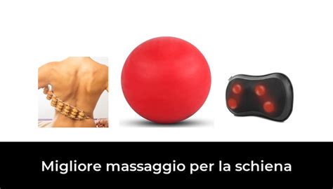 33 Migliore Massaggio Per La Schiena Nel 2024 Secondo Gli Esperti