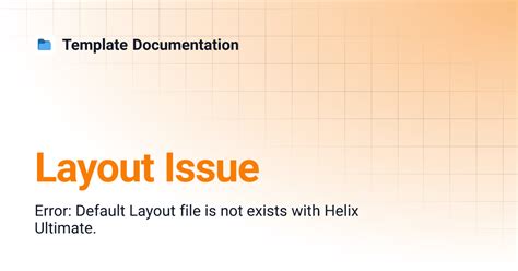 Layout Issue Template Documentation