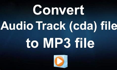 How To Convert Cda File To Mp