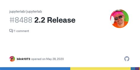 22 Release · Issue 8488 · Jupyterlabjupyterlab · Github