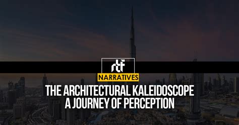 The Architectural Kaleidoscope A Journey Of Perception Rtf