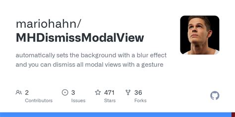 github mariohahn mhdismissmodalview automatically sets the background with a blur effect and