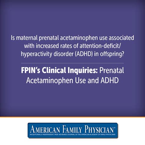 Prenatal Acetaminophen Use And Attention Deficit Hyperactivity Disorder Aafp