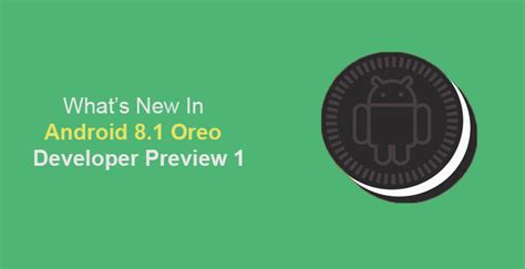 What S New In Android 8 1 Oreo Developer Preview 1 DroidViews