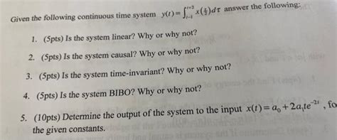 Solved Given The Following Continuous Time System