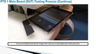 PTS MAIN BOARD PRODUCTION TEST INSTRUCTIONS PPT