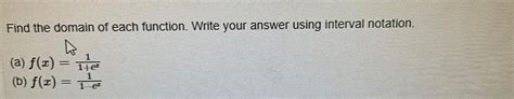 Solved Find The Domain Of Each Function Write Your Answer