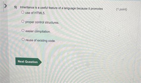 Solved 5 Inheritance Is A Useful Feature Of A Language