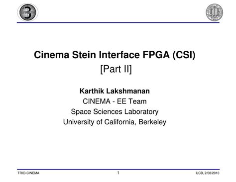 Ppt Cinema Stein Interface Fpga Csi [part Ii] Karthik Lakshmanan Cinema Ee Team Powerpoint