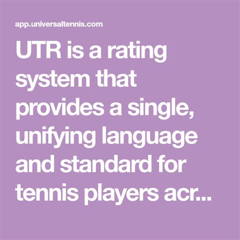 Utr Is A Rating System That Provides A Single Unifying Language And Standard For Tennis Players