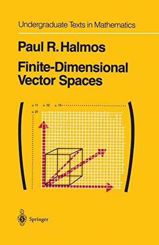 Finite Dimensional Vector Spaces Undergraduate Texts In Mathematics