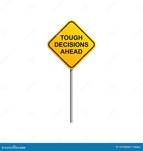 Tough Decisions Ahead Road Sign With Blue Sky And Cloud Background