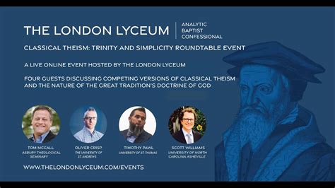 Classical Theism Trinity And Simplicity Roundtable Youtube