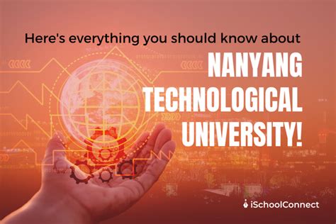 all you need to know about nanyang technological university