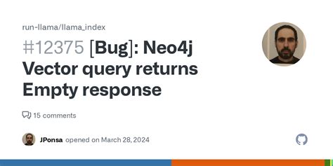 [bug] neo4j vector query returns empty response · issue 12375 · run llama llama index · github