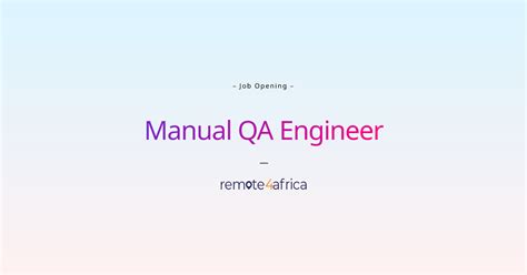 Remote Manual Qa Engineer Job At Internet Software And Services Company