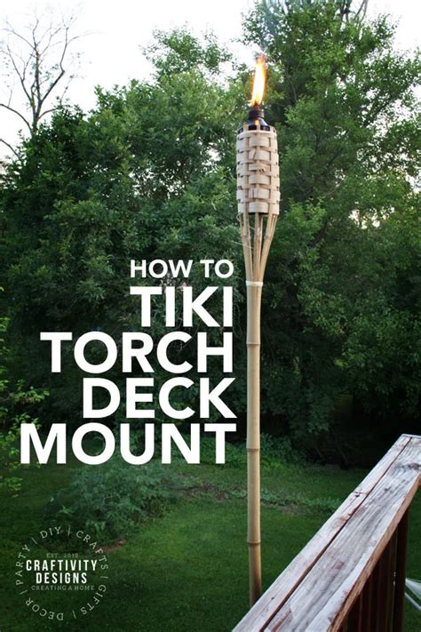 How To Attach Tiki Torches To A Deck Rail Craftivity Designs