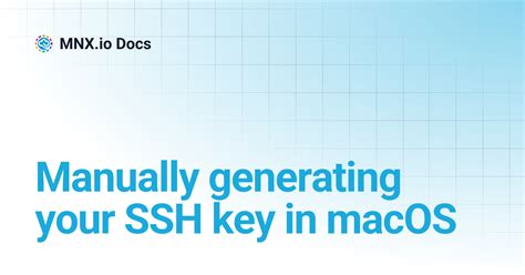 Manually Generating Your Ssh Key In Macos Docs