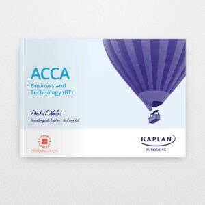 Kaplan ACCA Business And Technology BT Pocket Notes 2023 2024